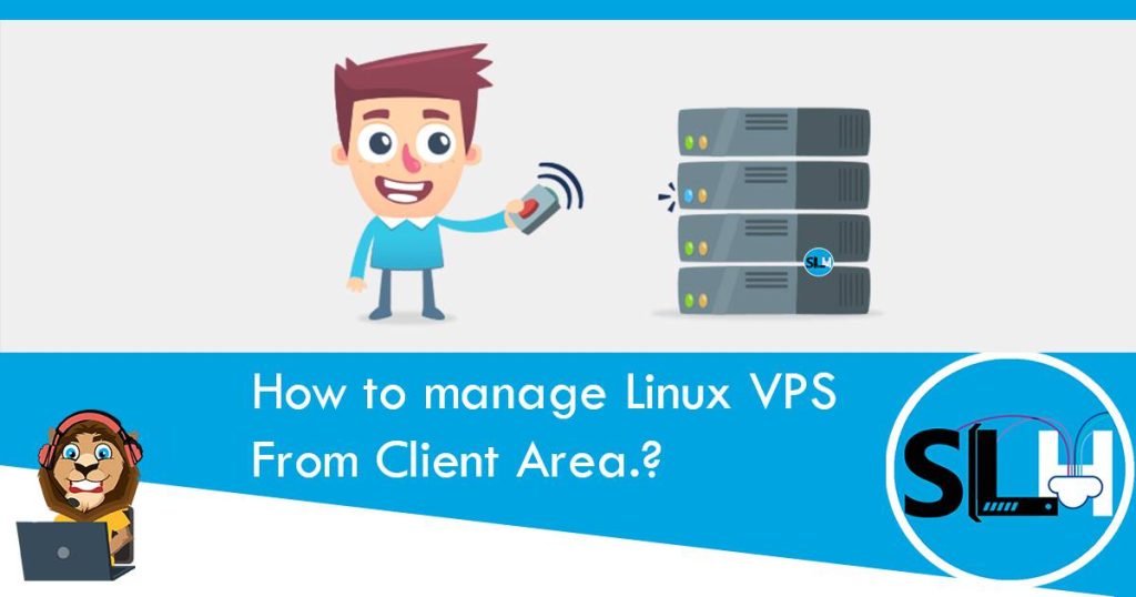How to manage Linux VPS from Client Area.? - Knowledgebase SriLanka Hosting