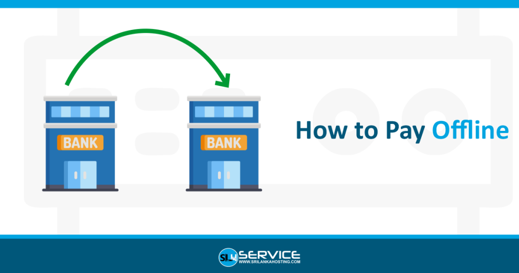 How to pay offline? - Knowledgebase SriLanka Hosting